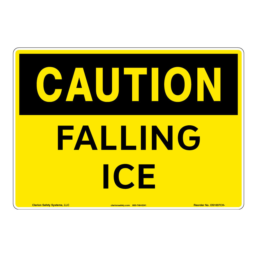 Caution/Falling Ice Sign (OS1037CH-) Sign