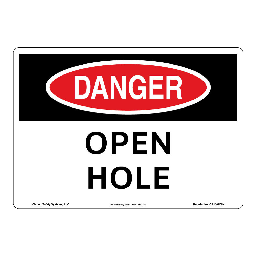Danger/Open Hole Sign (OS1067DH-) Sign