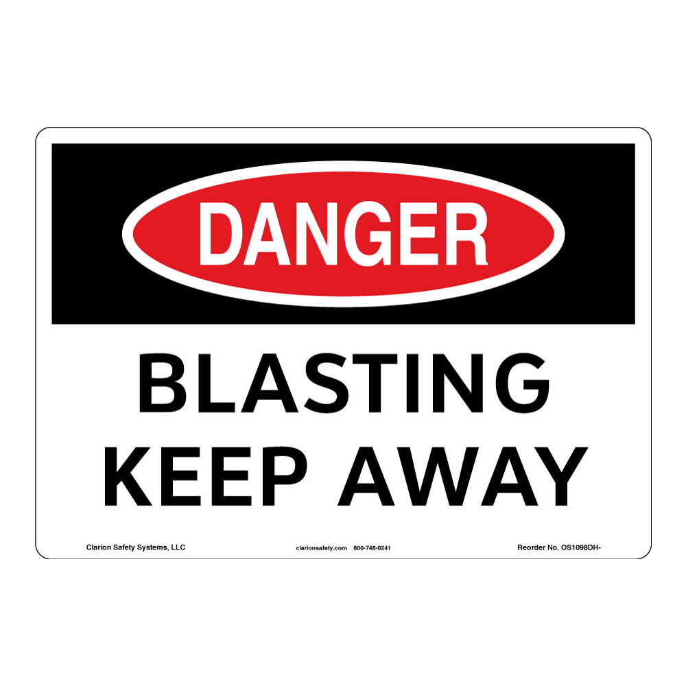 Danger/Blasting Keep Away Sign (OS1098DH-) Sign
