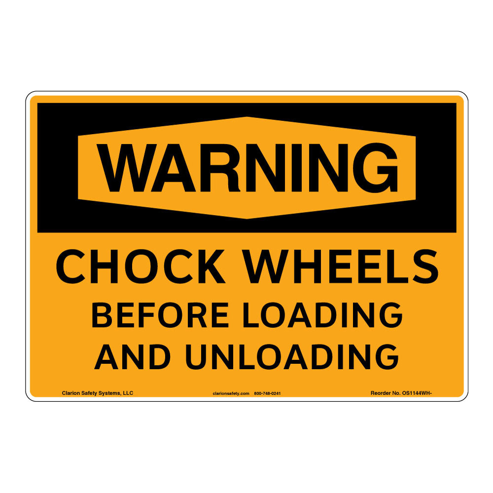 Warning/Chock Wheels Sign (OS1144WH-) Sign