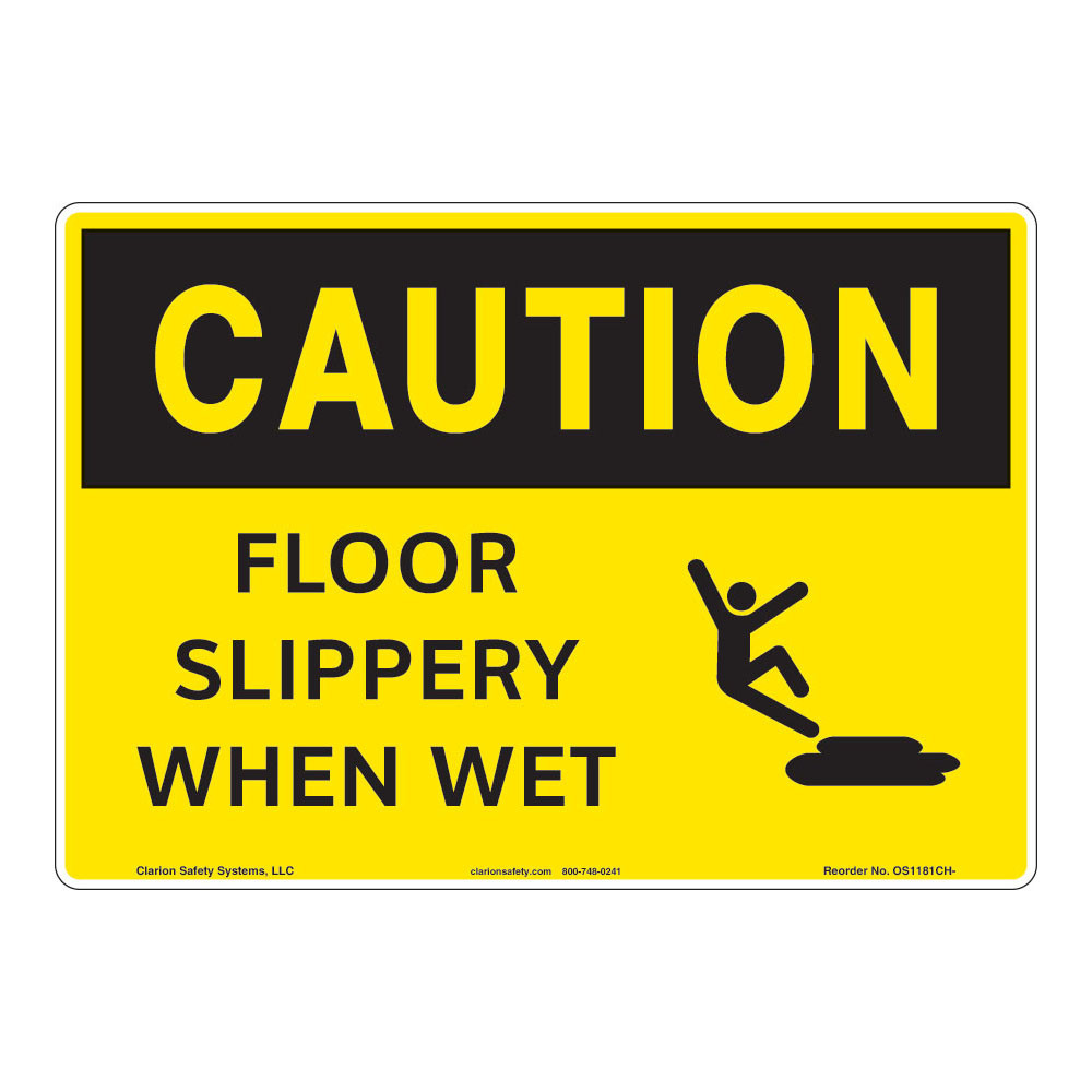 Caution/Slippery When Wet Sign (OS1181CH-) Sign