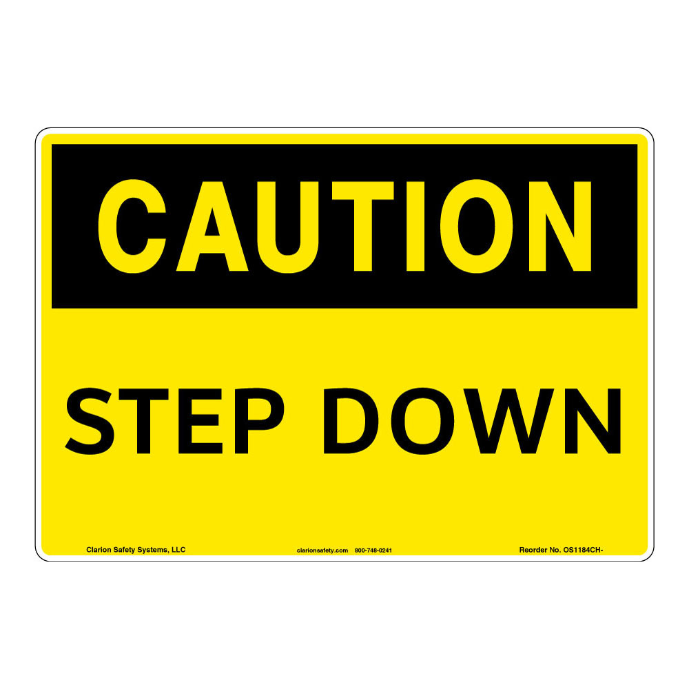 Caution/Step Down Sign (OS1184CH-) Sign