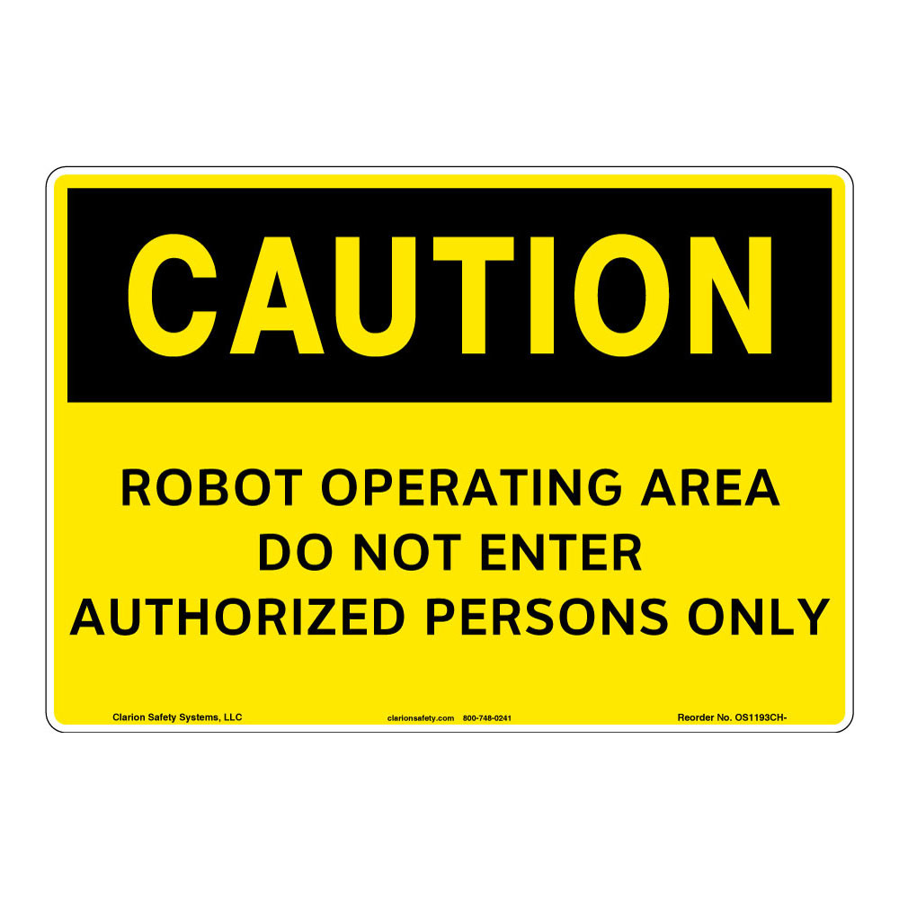 Caution/Robot Operating Area Sign (OS1193CH-) Sign