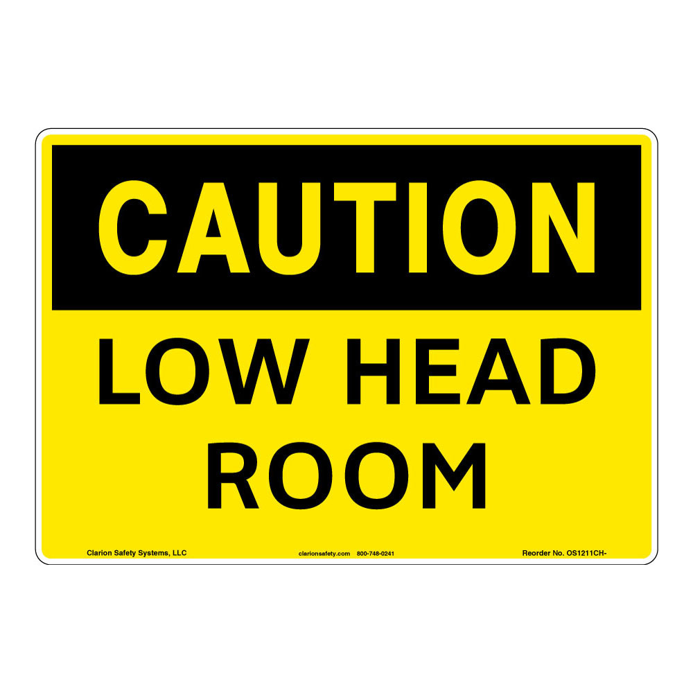 Caution/Low Head Room Sign (OS1211CH-) Sign