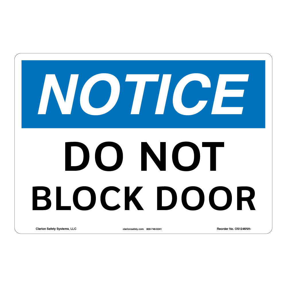 Notice/Do Not Block Door Sign (OS1246NH-) Sign