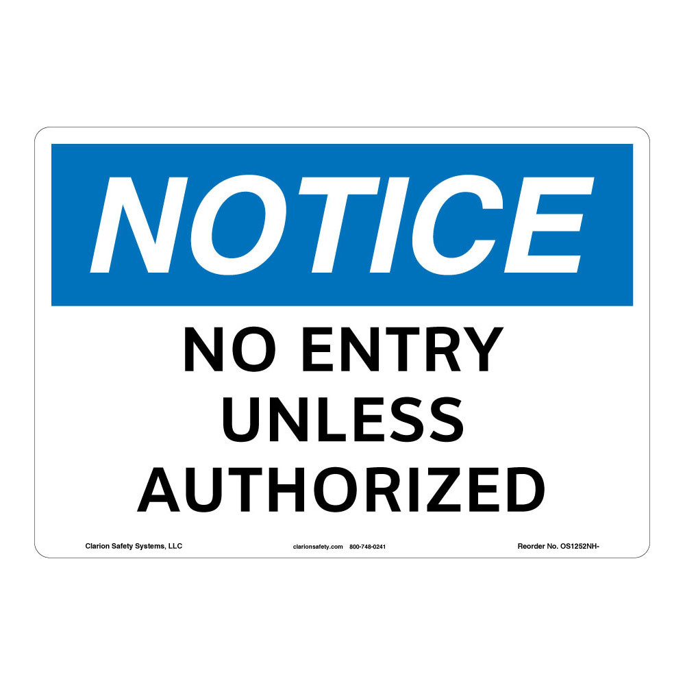 Notice/No Entry Sign (OS1252NH-) Sign
