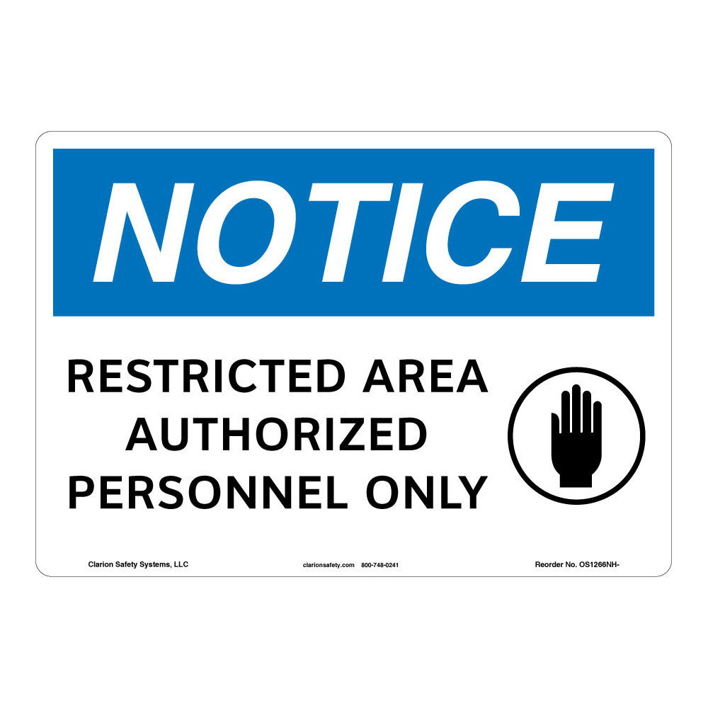 Notice/Restricted Area Sign (OS1266NH-) Sign