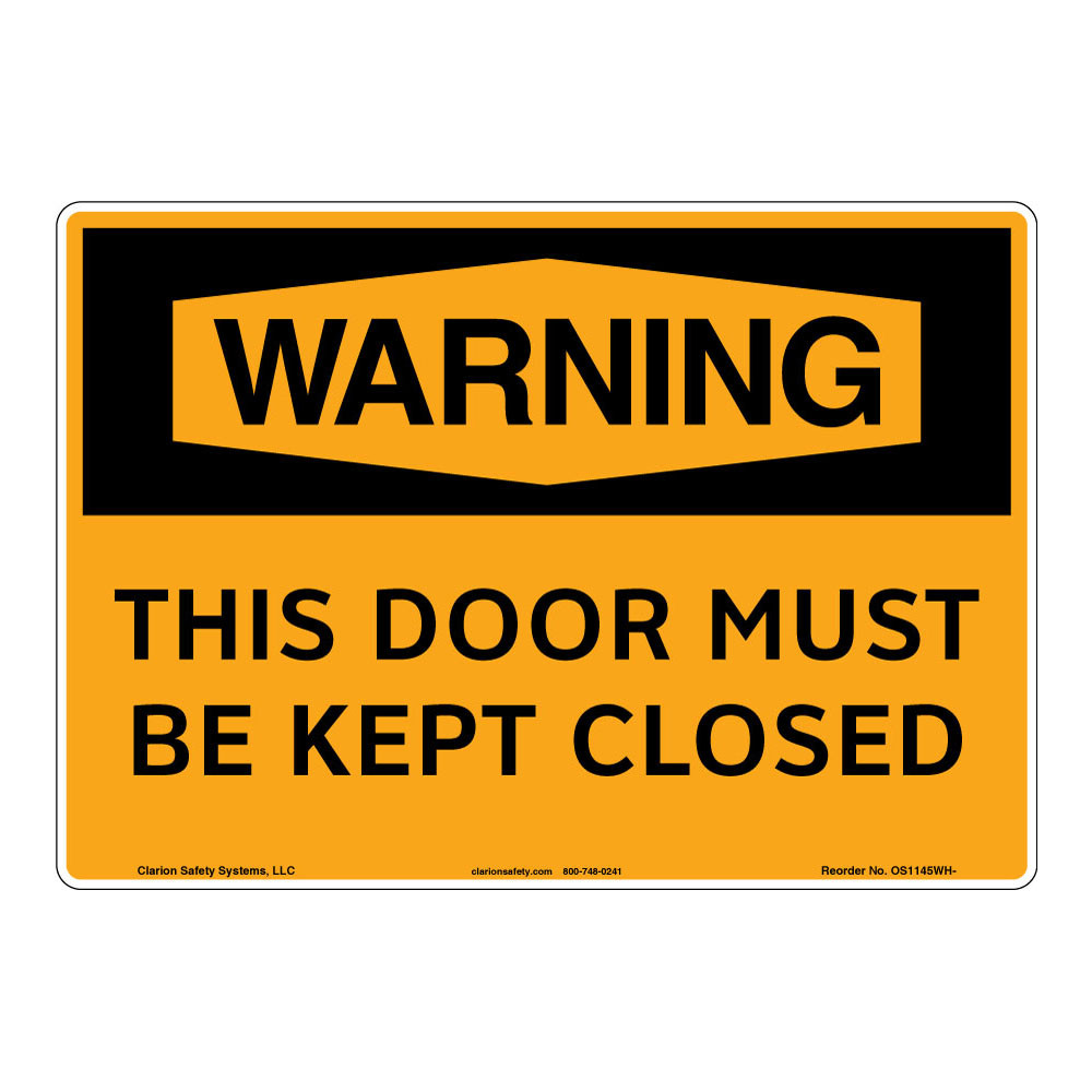 Warning/Door Closed Sign (OS1145WH-) Sign