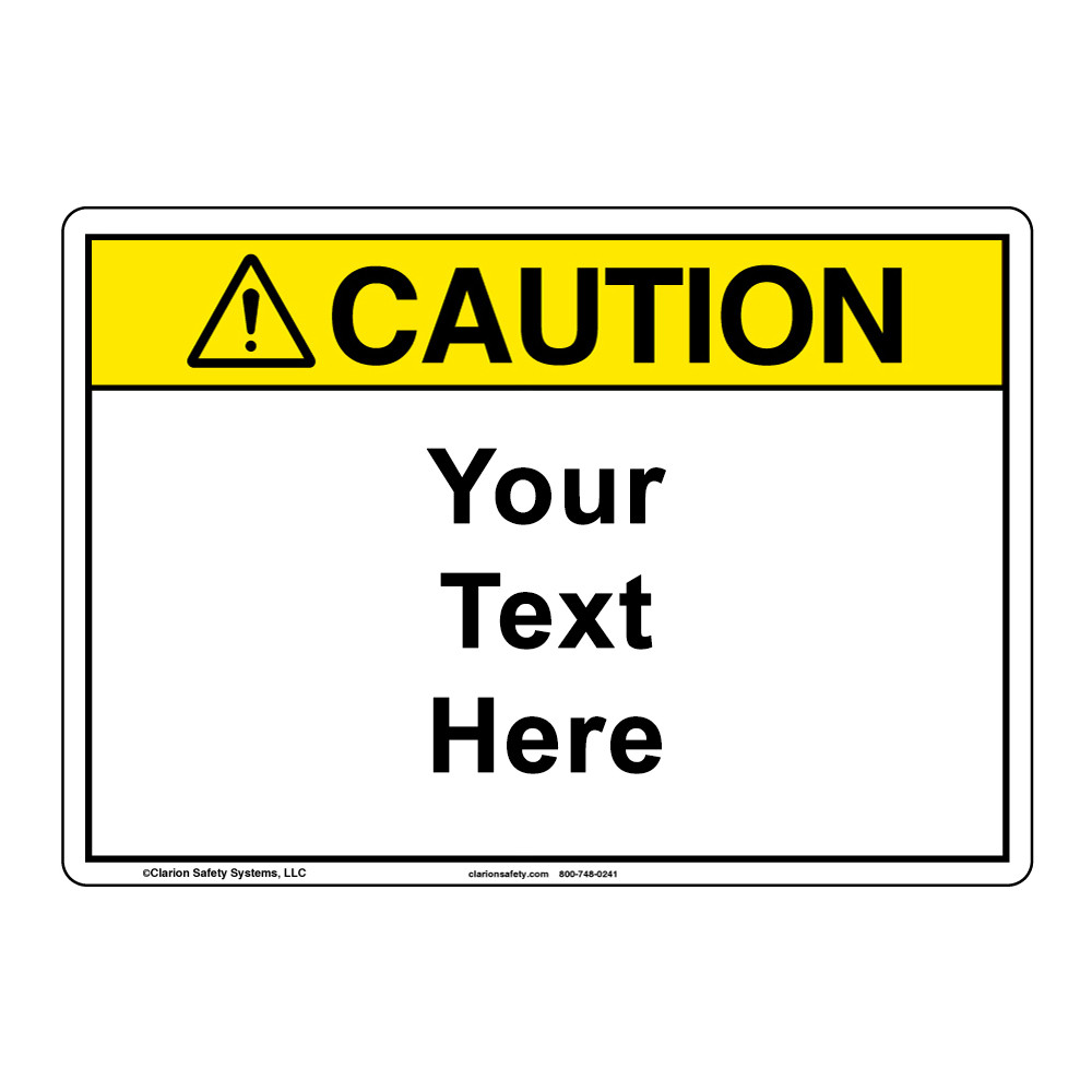 Custom Caution Signs | Clarion Safety Systems