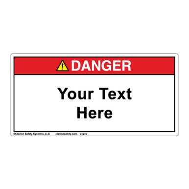 Custom Danger Label Designer - Text Only | Clarion Safety Systems