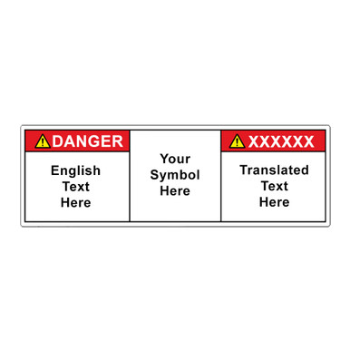 Custom Bilingual Danger Label - Symbol and Text | Clarion Safety Systems