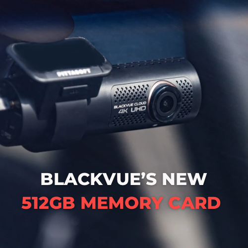 BlackVue’s 512 GB Memory Cards Have Arrived - The Dashcam Store