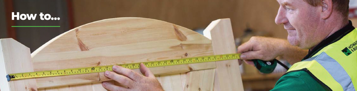 How to build a Garden Gate - Howarth Timber & Building Supplies
