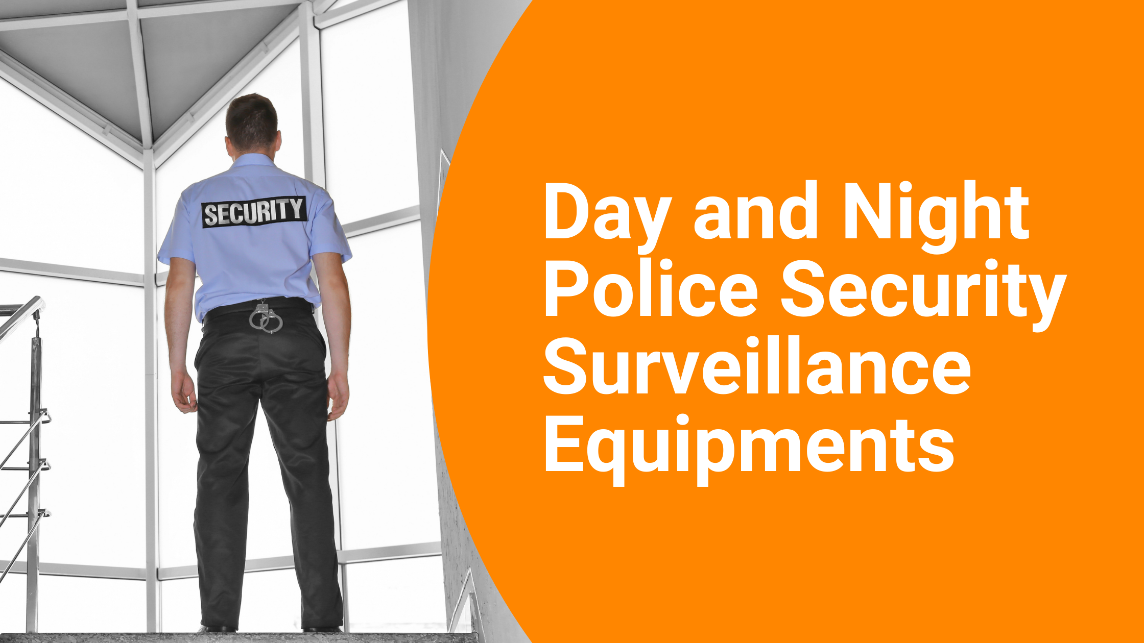 Day and Night Police Security Surveillance Equipments - A1 Security Cameras
