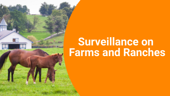 Surveillance on Farms and Ranches - A1 Security Cameras