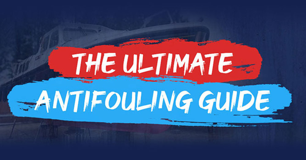 The Ultimate Antifouling Paint Guide