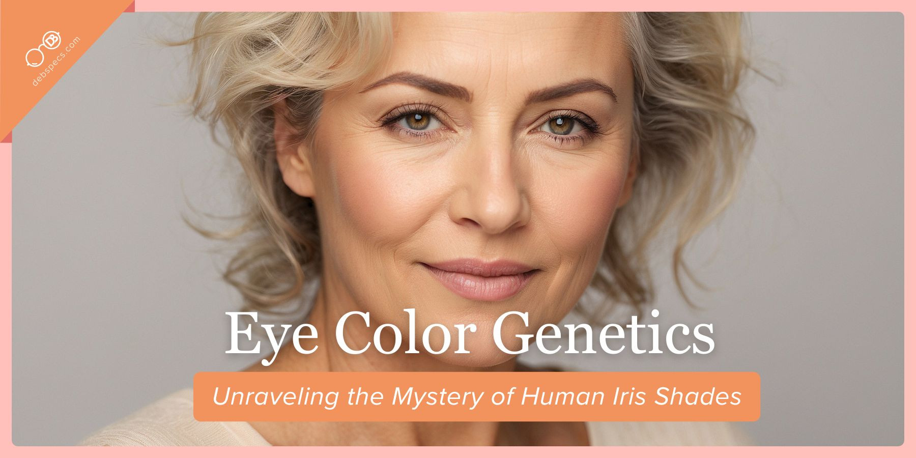 Eye Color Genetics: Unraveling the Mystery of Human Iris Shades - Debby ...