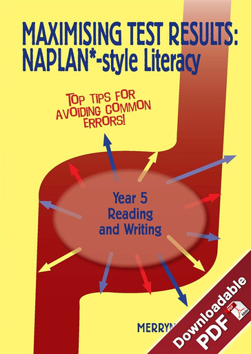 Maximising Test Results - NAPLAN*-style Year 5 Literacy: Reading ...