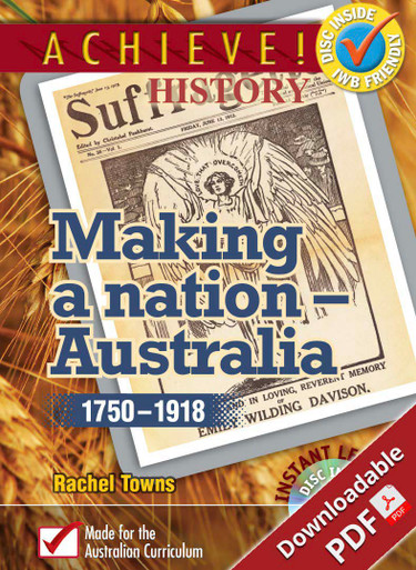 Achieve! History - Making a Nation - Australia | Blake Education