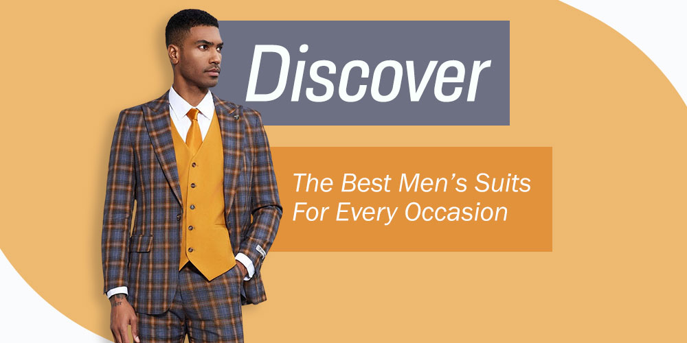 Discover The Best Men's Suits For Every Occasion