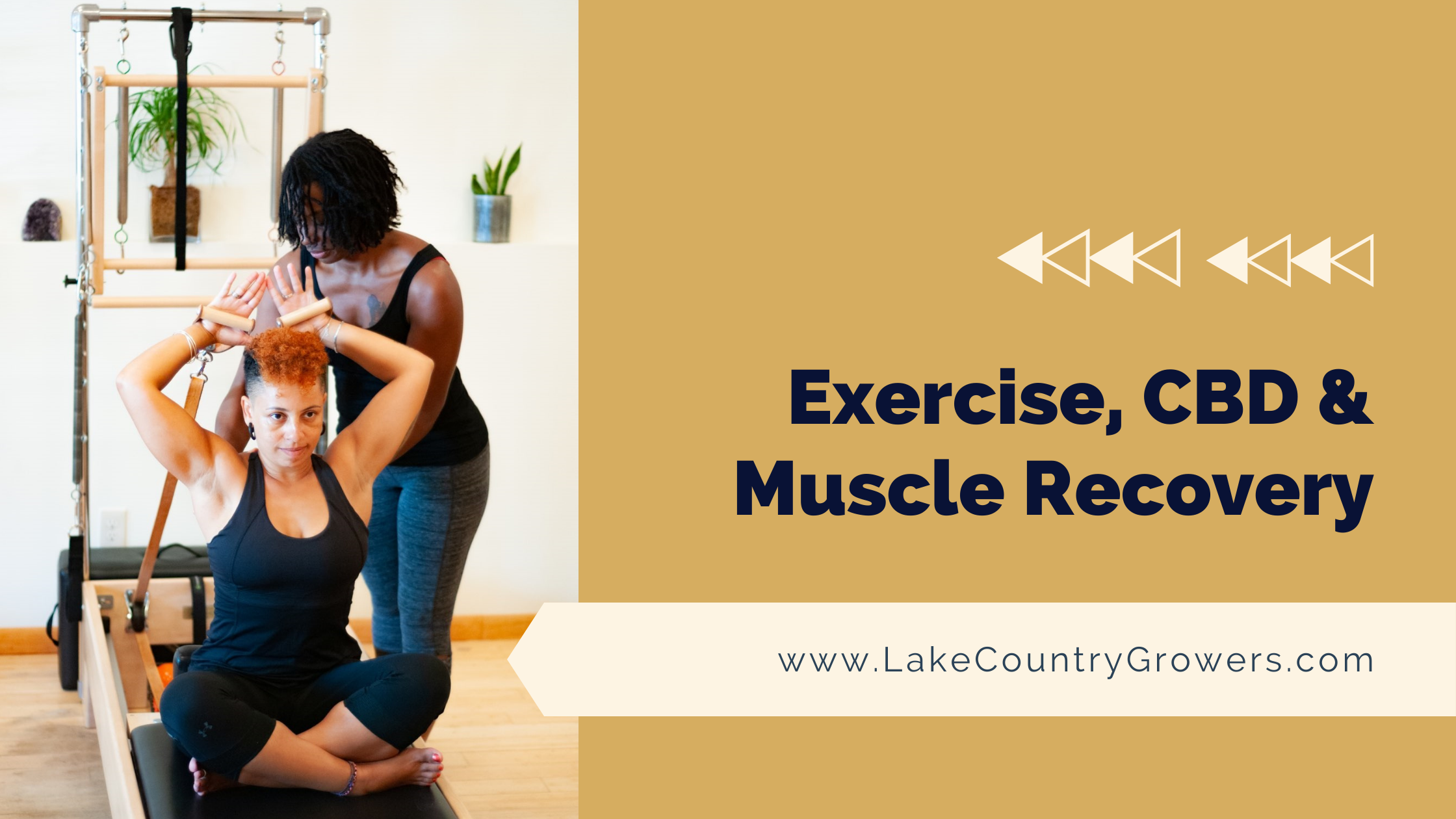 Exercise, CBD & Muscle Recovery - Lake Country Growers