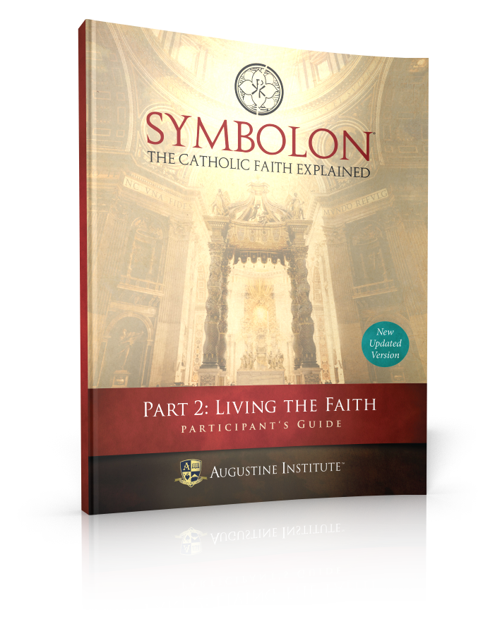 Symbolon: The Catholic Faith Explained - Dr Edward Sri - Augustine ...