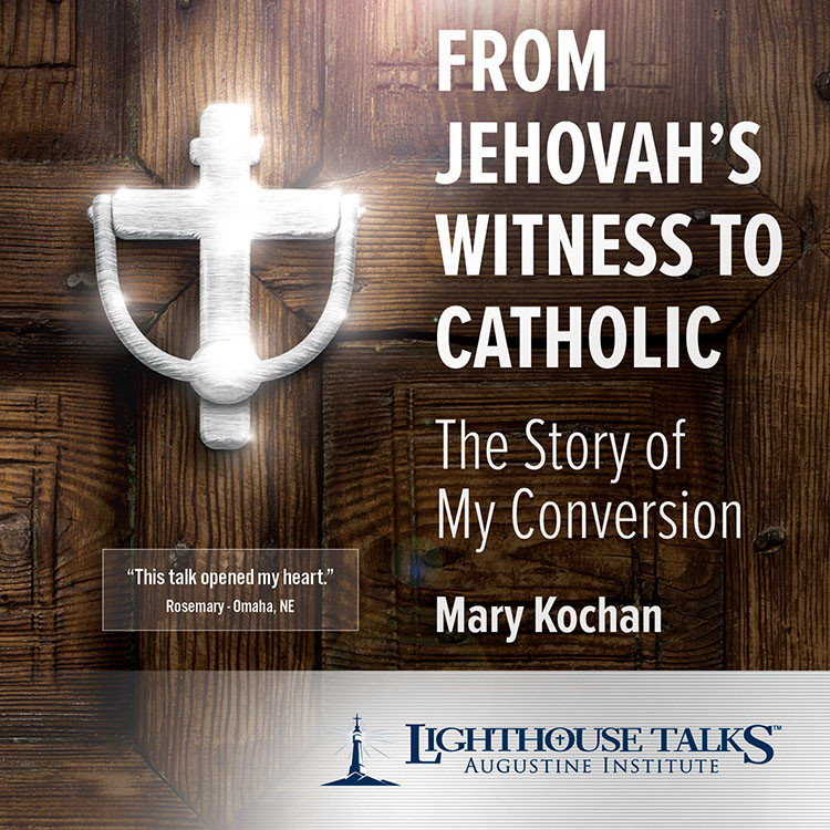 From Jehovaha's Witness to Catholic: The Story of My Conversion
