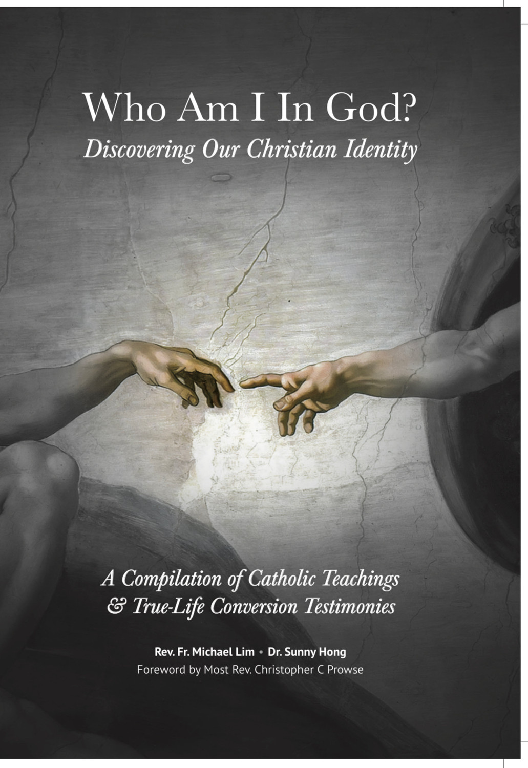 Who Am I In God? Discovering Our Christian Identity - Fr. Michael Lim ...