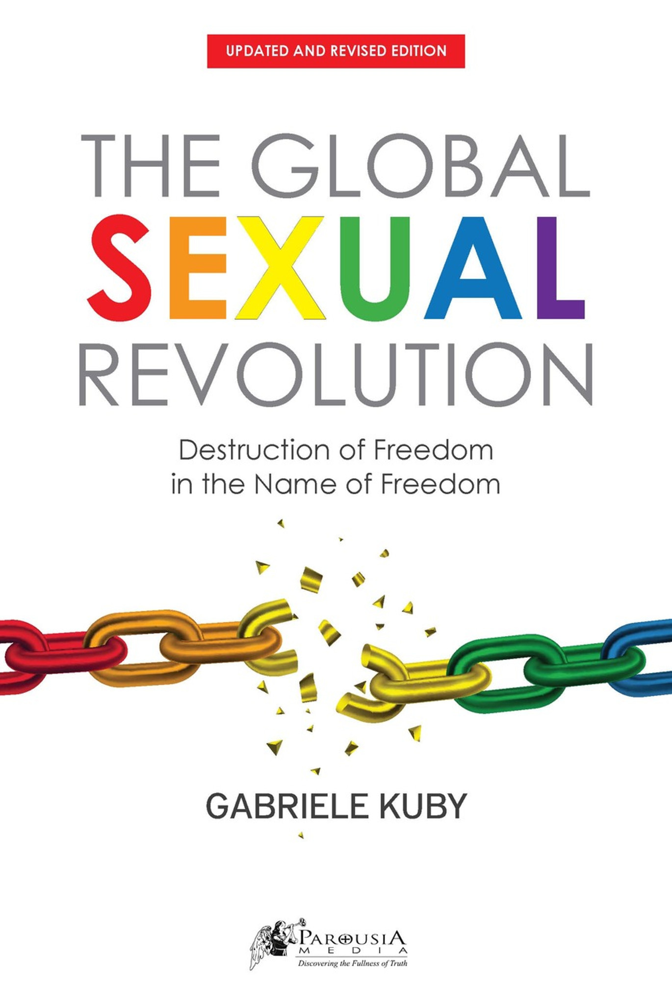 The Global Sexual Revolution Updated And Revised Edition Gabriele