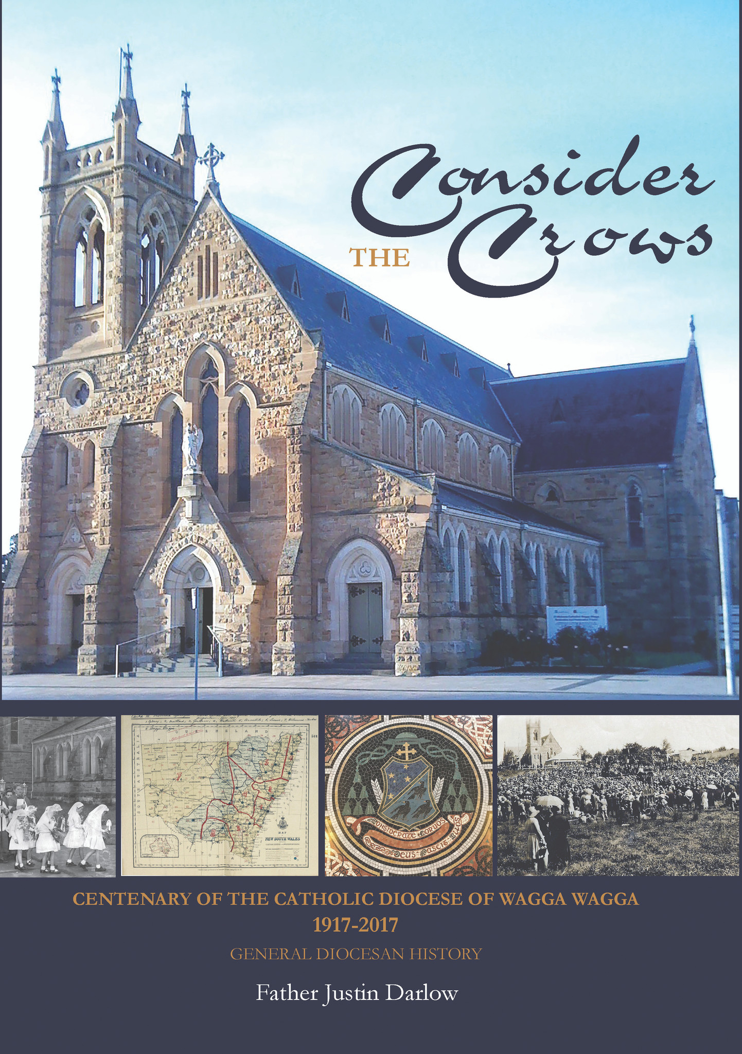 Consider the Crows: Centenary of the Catholic Diocese of Wagga Wagga ...