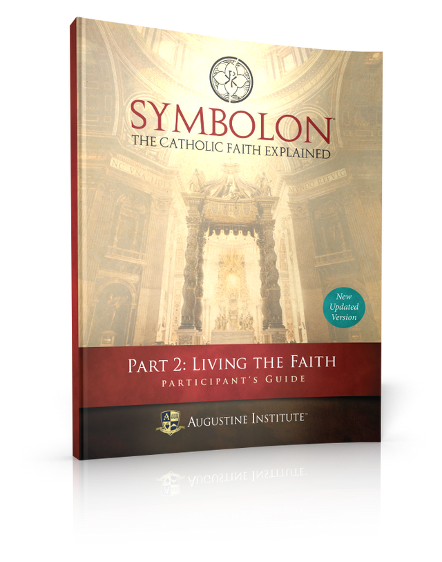 Symbolon: The Catholic Faith Explained - Dr Edward Sri - Augustine ...