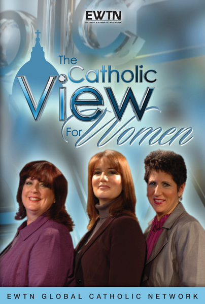 The Catholic View for Women - EWTN (2 DVD Set)