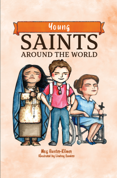 Young Saints Around the World by Lindsey Sanders (Illustrator) and Meg ...
