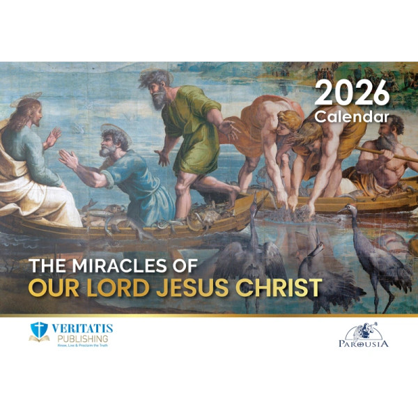 Parousia Wall Calendar - 2026 The Miracles of Our Lord Jesus Christ ...