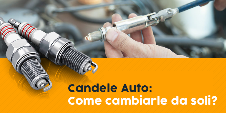 Candele Auto: come cambiarle da soli? - VIARICAMBISHOP