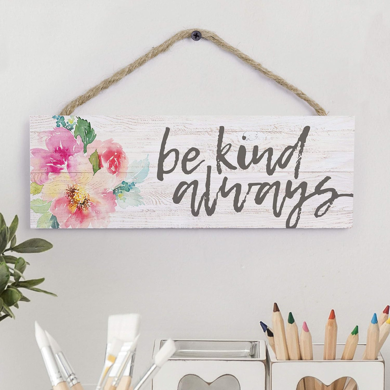 Hanging Sign - Be Kind Always - [Consumer]Autom