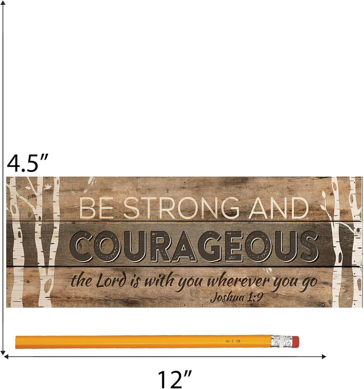 Block Sign - Be Strong and Courageous - [Consumer]Autom