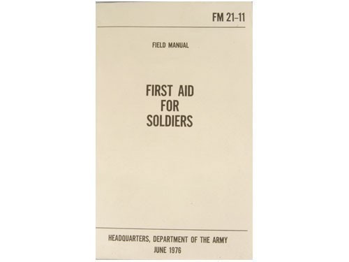 Manual - Department Of The Army Field: First Aid For Soldiers - Hero ...