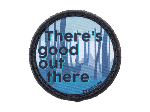 "There's Good Out There" Printed Morale Patch - Hero Outdoors