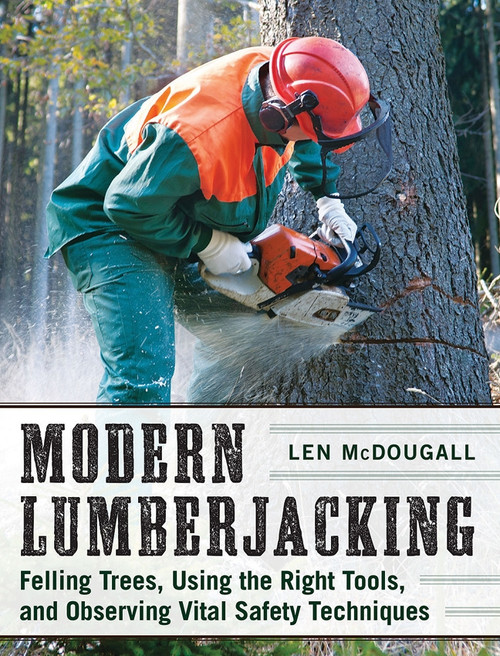Modern Lumberjacking - Hero Outdoors