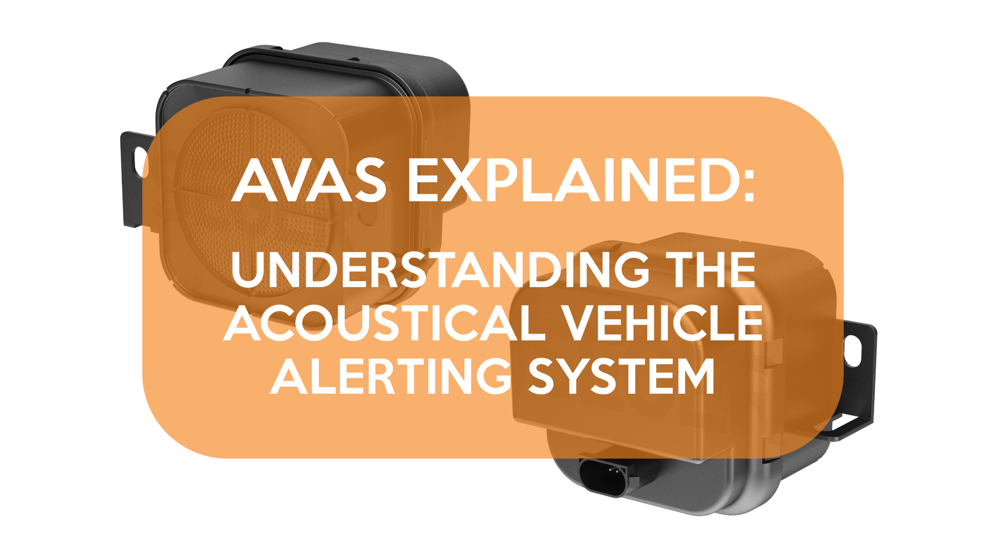 AVAS Explained: Understanding the Acoustical Vehicle Alerting System ...