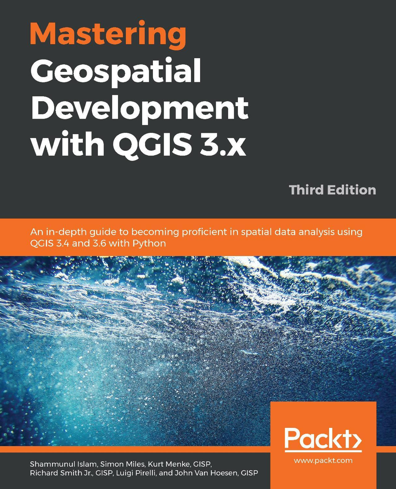 Mastering Geospatial Development with QGIS 3.x: An in-depth guide to ...