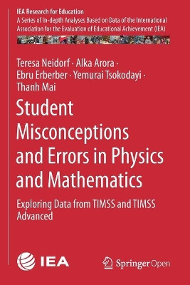 Student Misconceptions and Errors in Physics and Mathematics: Exploring Data from TIMSS and ...