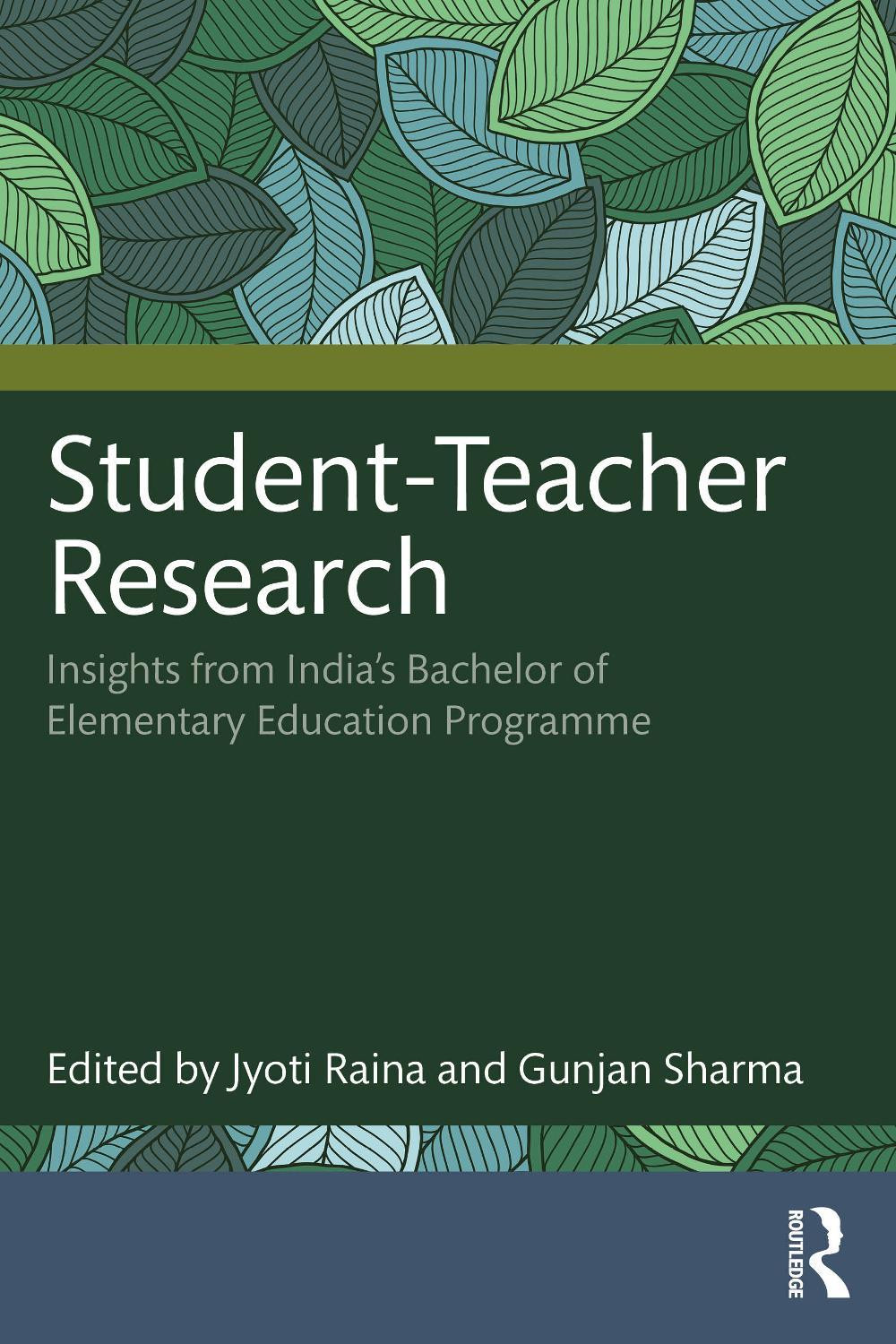 Student-Teacher Research: Insights from India’s Bachelor of Elementary ...