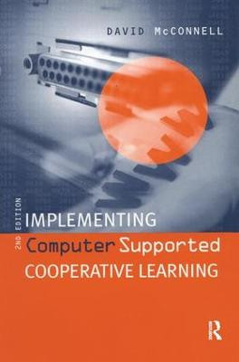 Implementing Computing Supported Cooperative Learning by David McConnell - Booksplease