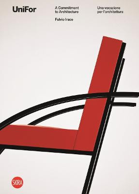 UniFor 50: Solutions for Architecture. 50 Years of Designs by Fulvio ...