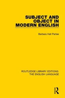 Subject and Object in Modern English by Barbara H. Partee - Booksplease