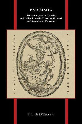Paroimia: Brusantino, Florio, Sarnelli, and Italian Proverbs From the ...