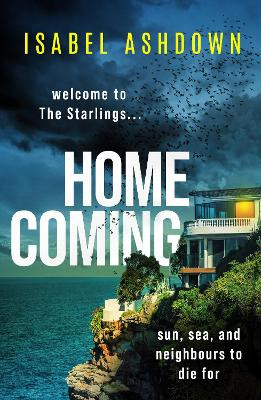 Homecoming: A mesmerising and addictive thriller that will keep you ...