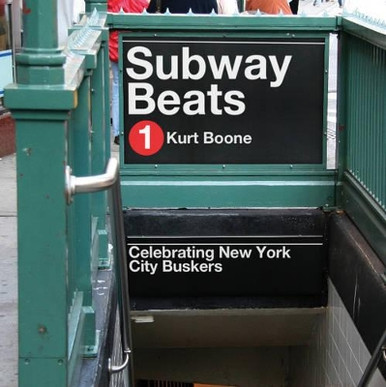 Subway Beats: Celebrating New York City Buskers by Kurt Boone - Booksplease